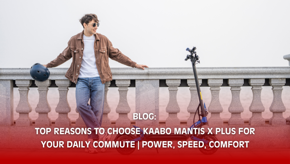 Top Reasons to Choose Kaabo Mantis X Plus for Your Daily Commute | Power, Speed, Comfort – Kaabo ...
